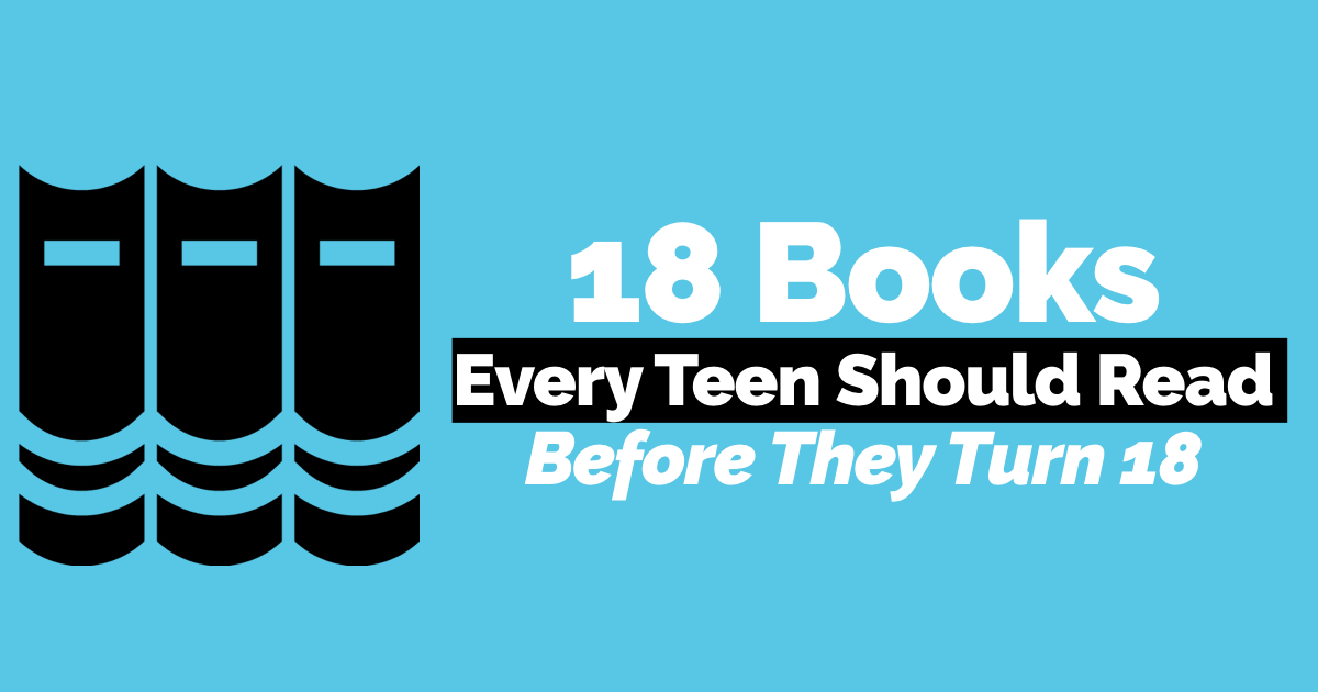 18 Books Every Teen Should Read Before They Turn 18